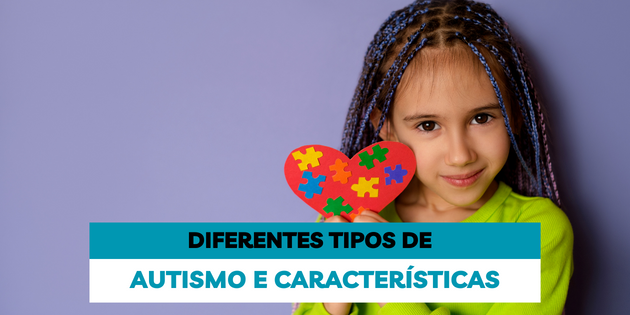 Diferentes tipos de autismo: compreendendo as variações e ...